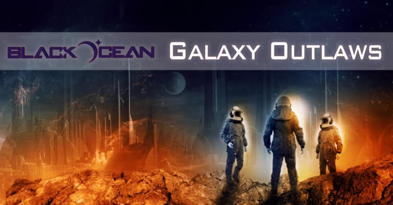 Black Ocean: Galaxy Outlaws - a space opera fantasy by J.S. Morin